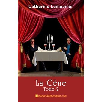 La cène, tome 2 Tome 2 - broché - Catherine Lemeunier - Achat Livre | fnac