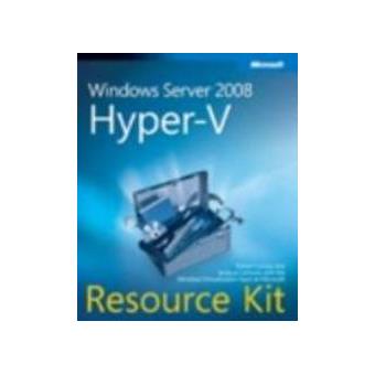 Windows server® 2008 hyper-v™ resource kit - Poche - Robert Larson ...