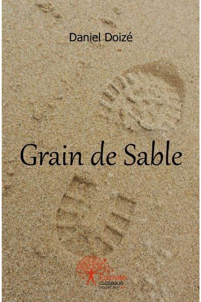 Grain de sable - broché - Daniel Doize - Achat Livre | fnac