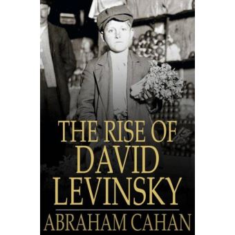 The Rise of David Levinsky - ebook (ePub) - Abraham Cahan - Achat ebook ...