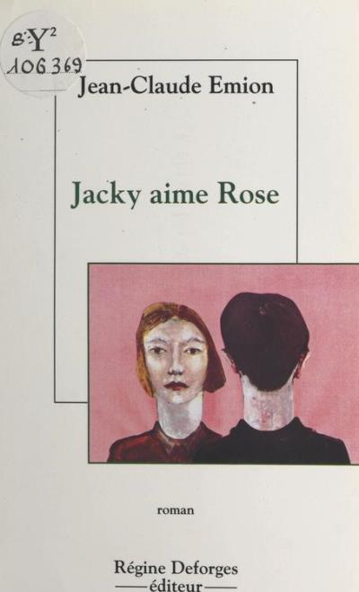 Jacky aime Rose - Jean-Claude Emion - Achat Livre ou ebook | fnac