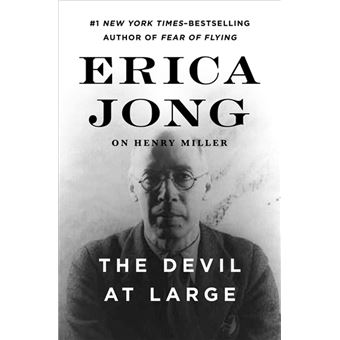 The Devil at Large Erica Jong on Henry Miller - ebook (ePub) - Erica ...