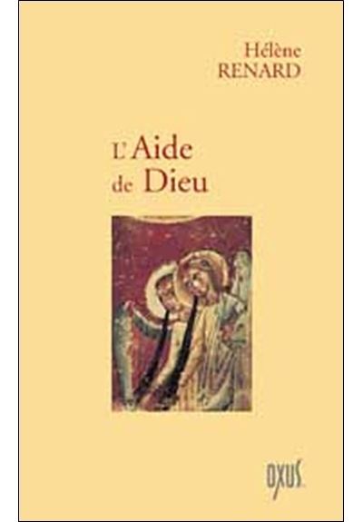 L'aide de Dieu - broché - Hélène Renard - Achat Livre | fnac