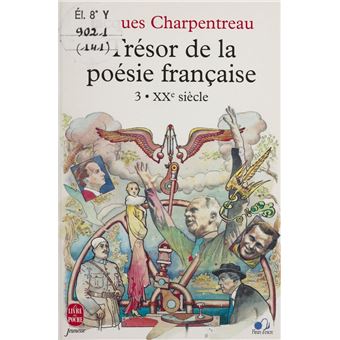 Trésor de la poésie française Trésor de la poésie française. Tome 3 ...