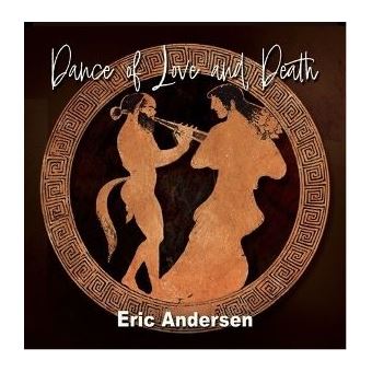 Dance Of Love and Death - Eric Andersen - CD album - Achat & prix | fnac