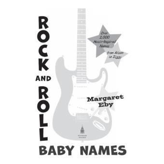 Rock and Roll Baby Names Over 2,000 Music-Inspired Names, from Alison ...