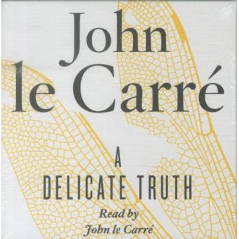 A delicate truth - broché - John Le Carré - Achat Livre ou ebook | fnac