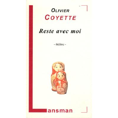 Reste avec moi - broché - Olivier Coyette - Achat Livre | fnac