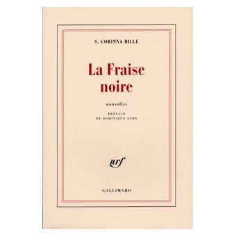 La Fraise noire - S. Corinna Bille, Dominique Aury - Achat Livre | fnac