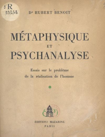Métaphysique et psychanalyse Essais sur le problème de la réalisation ...