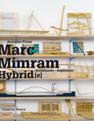 Hybrid - Marc Mimram, architecte ingénieur Edition bilingue français ...