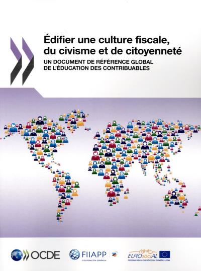 Édifier une culture fiscale, du civisme et de citoyenneté - broché ...