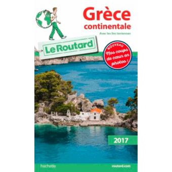 Guide du Routard Grèce continentale 2017 Edition 2017 - broché ...