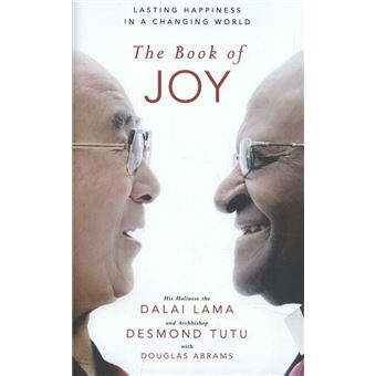 DALAI LAMA & DESMOND TUTU. THE BOOK OF JOY - cartonné - Dalai Lama ...