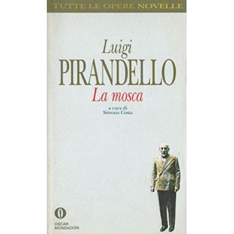 La mosca - Poche - Luigi Pirandello - Achat Livre | fnac