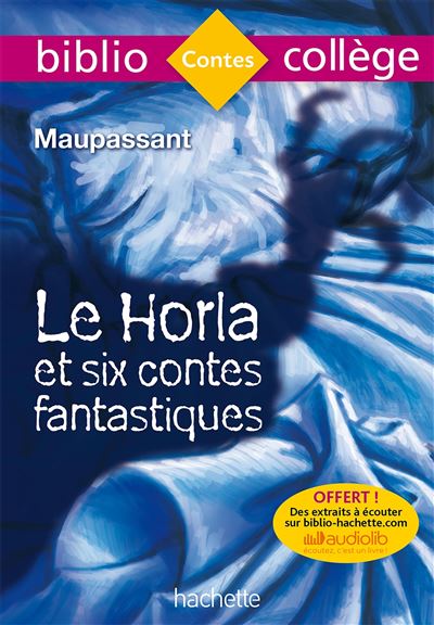 Bibliocollège - Le Horla et six contes fantastiques, Guy de Maupassant ...