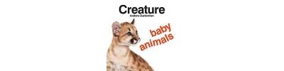 Creature Baby Animals - broché - Andrew Zuckerman - Achat Livre ou ...