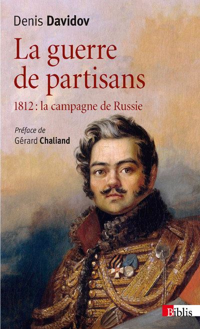 La Guerre de partisans 1812 : la campagne de Russie - broché - Denis ...