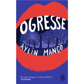 Ogresse - Poche - Aylin Manço - Achat Livre | fnac