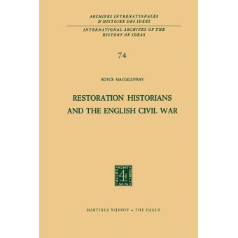 Restoration historians and the english civil war - relié - R. C ...