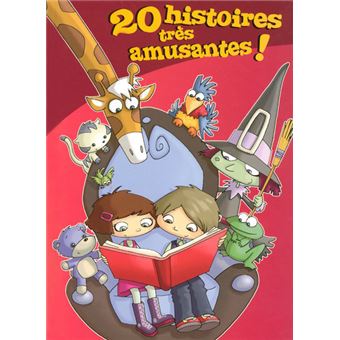 20 histoires très amusantes ! - cartonné - Collectif - Achat Livre | fnac