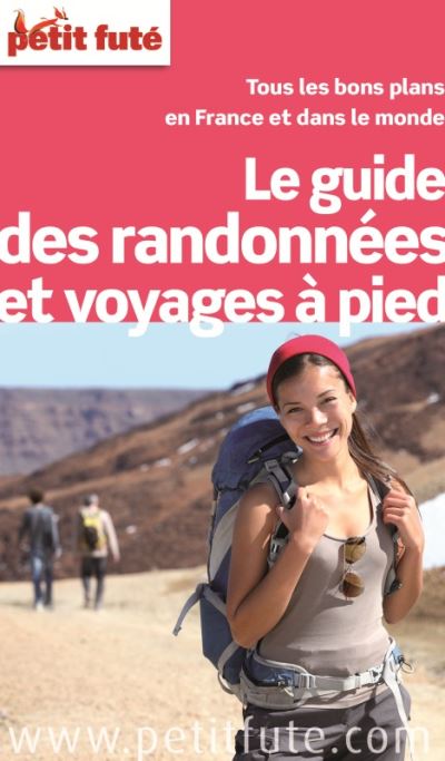 Guide des randonnees et voyages a pied 2013 petit fute Offert ce guide ...