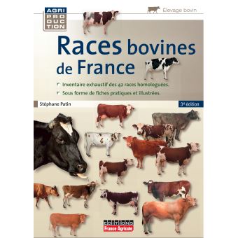 Races bovines de france 3ème édition - broché - Stéphane Patin - Achat ...