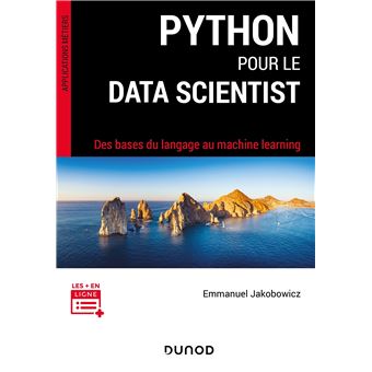 Python pour le data scientist - Des bases du langage au machine ...