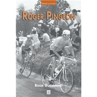Roger Pingeon - broché - Roger Guillerminet - Achat Livre | fnac