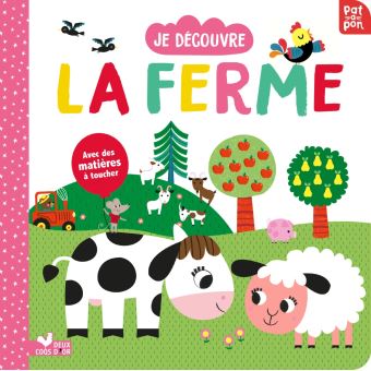 Je découvre la ferme - livre avec matières à toucher Livre avec ...