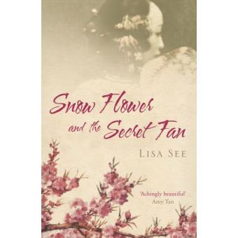 Snow flower and the secret fan - Poche - Lisa See - Achat Livre | fnac