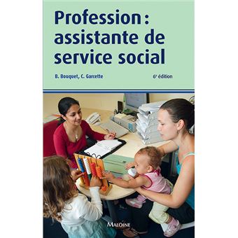 Profession : assistante de service social, 6e ed. - broché - Brigitte ...