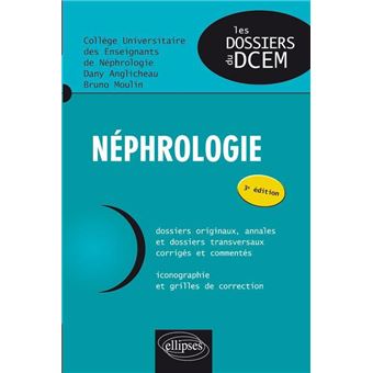 Néphrologie - 3e édition - broché - universitaire Collège - Achat Livre ...