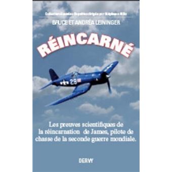 Réincarné - broché - Bruce Leininger, Andrea Leininger, Marion F ...