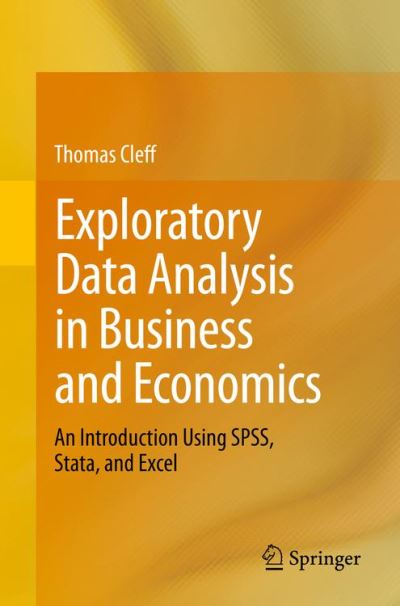 Exploratory data analysis in business and economics - Poche - Thomas Cleff - Achat Livre ou ...