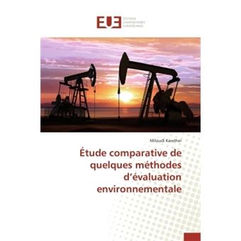 Étude comparative de quelques méthodes d'évaluation environnementale ...