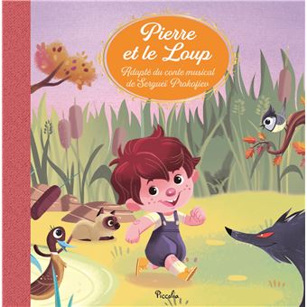 Pierre et le loup Adapté du conte musical de Serguei Prokofiev ...