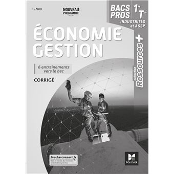 Ressources Plus - ECONOMIE-GESTION 1re-Tle Bac Pro - Ed. 2020 - Corrigé - broché - Luc Fages ...