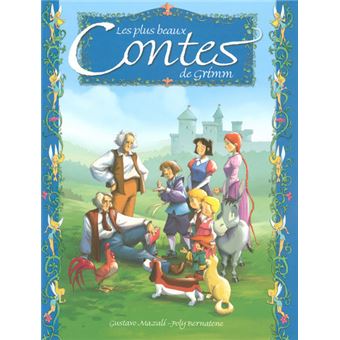 Les plus beaux contes de Grimm - cartonné - Gustavo Mazali - Achat ...