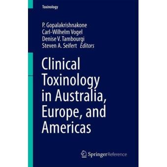 Clinical toxinology in Australia, America and Europe - relié ...