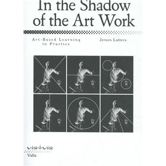 Vis-à-vis - art-Based Learning in Practice - In the Shadow of the Art ...