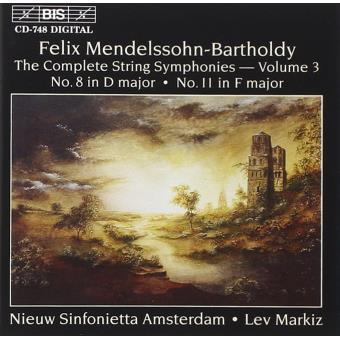 Mendelssohn : The Complete String Symphonies Volume 3 - Félix Mendelssohn-Bartholdy - Lev Markiz ...