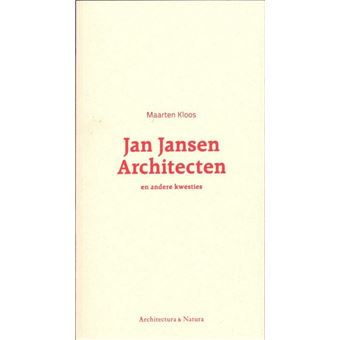 Jan Jansen architecten en andere kwesties - broché - Maarten Kloos ...