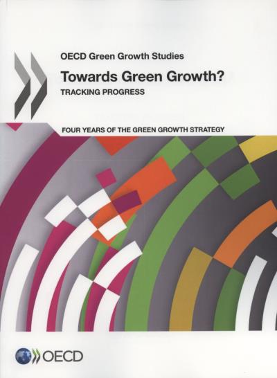 Towards green growth ? Tracking progress - broché - Collectif - Achat ...
