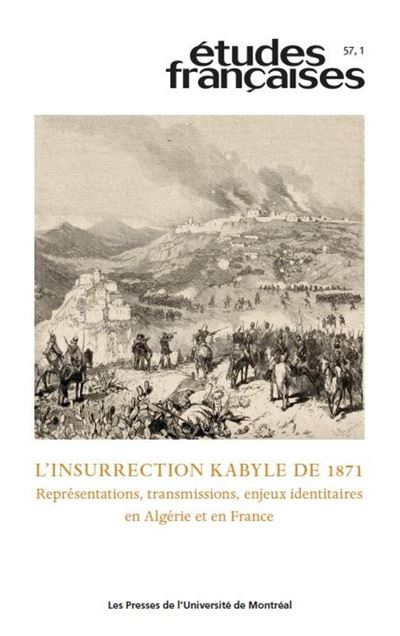 L insurrection kabyle de 1871.representations,transmissions, enjeux ...
