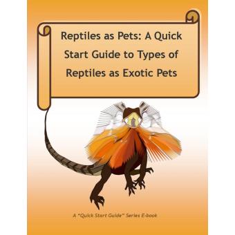 "Quick Start Guide" Series - All About Reptiles for Kids - Reptiles as ...