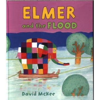 ELMER AND THE FLOOD - broché - Inconnus - Achat Livre | fnac