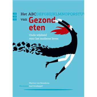 Het ABC van gezond eten oude wijsheid voor het moderne leven - cartonné ...