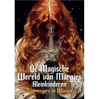 De Magische Wereld van Margjes Kleinkinderen - 10 - Attie Dotinga ...
