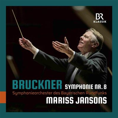 Symphony number 8 - Anton Bruckner - Mariss Jansons - CD album - Achat ...